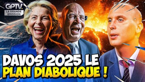 Le bilan apocalyptique de Davos 2025 ! | Géopolitique Profonde ...