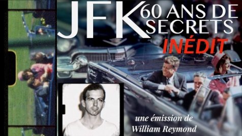 William Reymond : Pourquoi JFK a bel et bien été victime d'un complot ...
