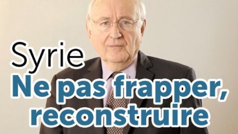 Syrie : ne pas frapper, reconstruire / J. Cheminade - Agoravox TV