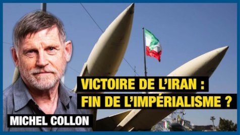 Victoire de l’Iran : le début de la fin de l’impérialisme ? - Michel ...